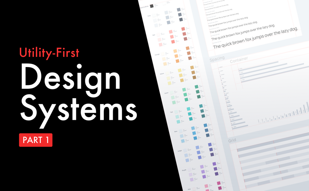 Building "Utility-first" Design Systems (Part 1)