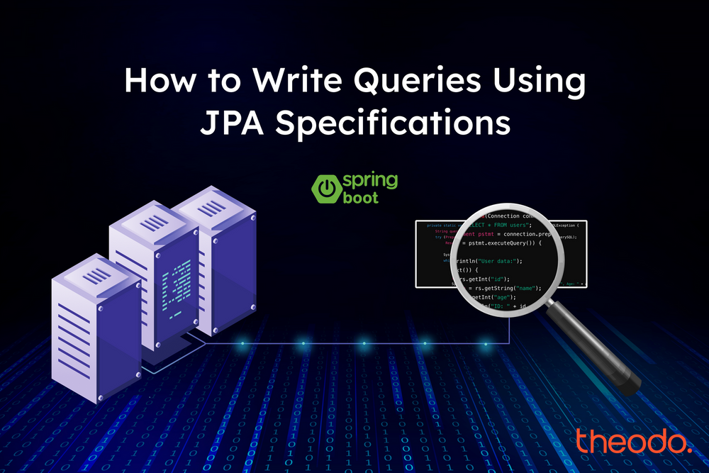 How to Write Queries Using JPA Specifications (Step-by-Step Guide)
